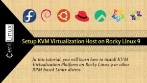 Install KVM Virtualization Host on Rocky Linux 9 | CentLinux