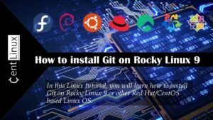 How to install Git on Rocky Linux 9 | CentLinux