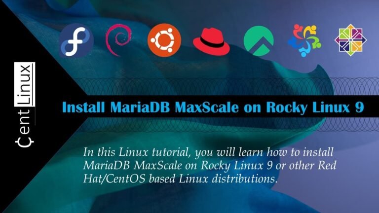 Install MariaDB MaxScale on Rocky Linux 9 | CentLinux