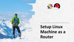How to configure Linux as a Router | CentLinux